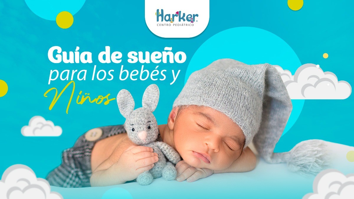 Guía de Sueño para Bebés y Niños | Harker Centro Pediátrico