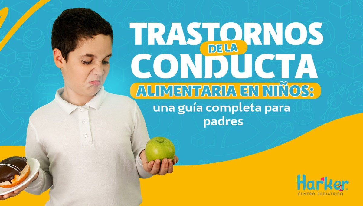 TRASTORNOS DE LA CONDUCTA ALIMENTARIA EN NIÑOS: UNA GUÍA COMPLETA PARA PADRES | Harker Centro ...